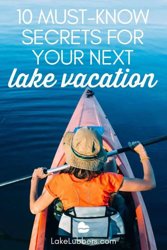 10 Expert Lake Vacation Planning Tips (2023) : LakeLubbers